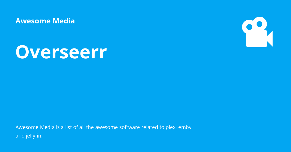 OVERSEERR - Awesome Media