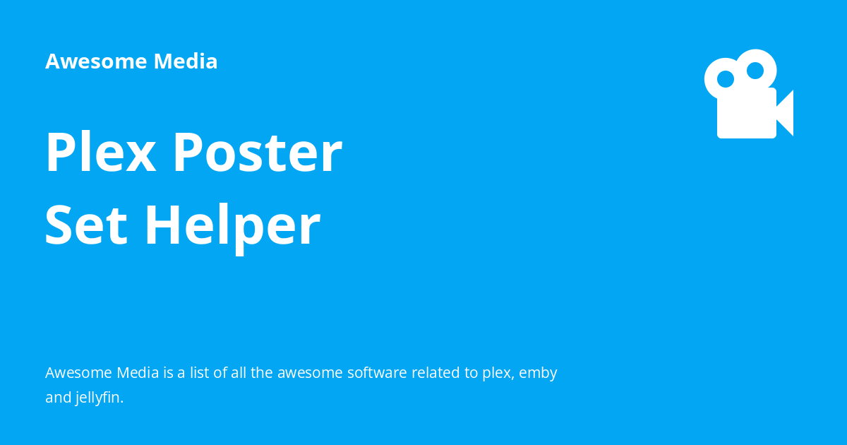 Plex Poster Set Helper - Awesome Media