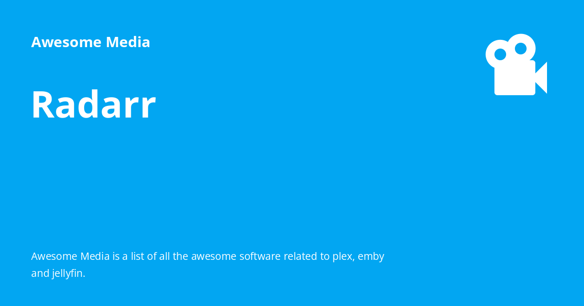 Radarr - Awesome Media